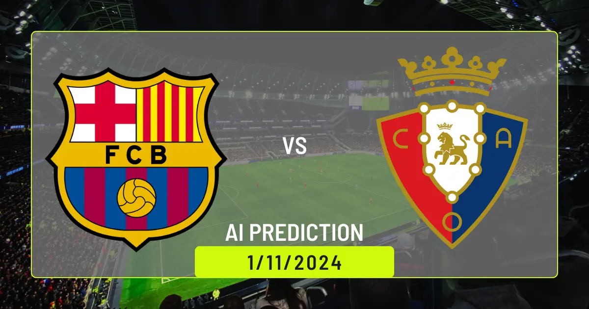 Barcelona Vs Osasuna Ai Prediction